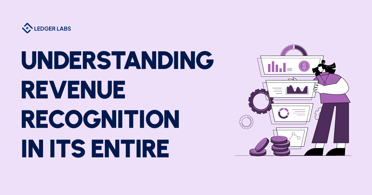 Understanding Revenue Recognition in its Entire