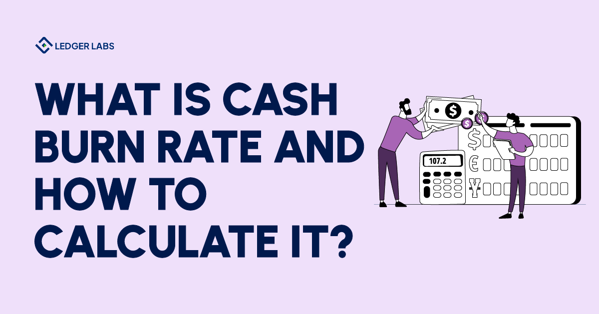 What's Cash Burn Rate and how to calculate it?