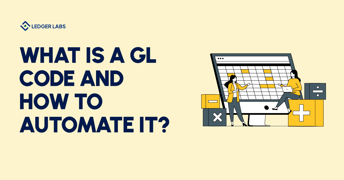 What Is A GL Code And How Can You Automate It What Is A GL Code And How Can You Automate It