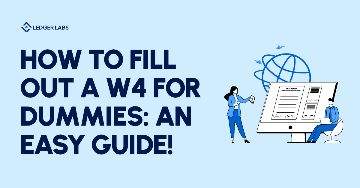 How to Fill Out a W4 for Dummies: A Complete Guide!