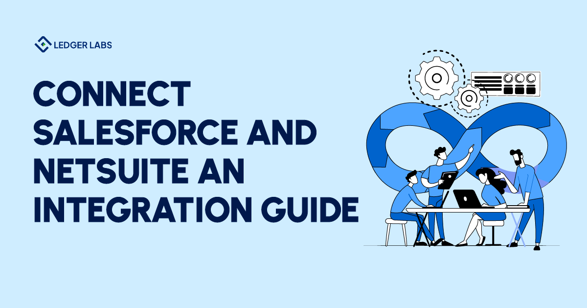 Connect Salesforce and Netsuite: An Integration Guide